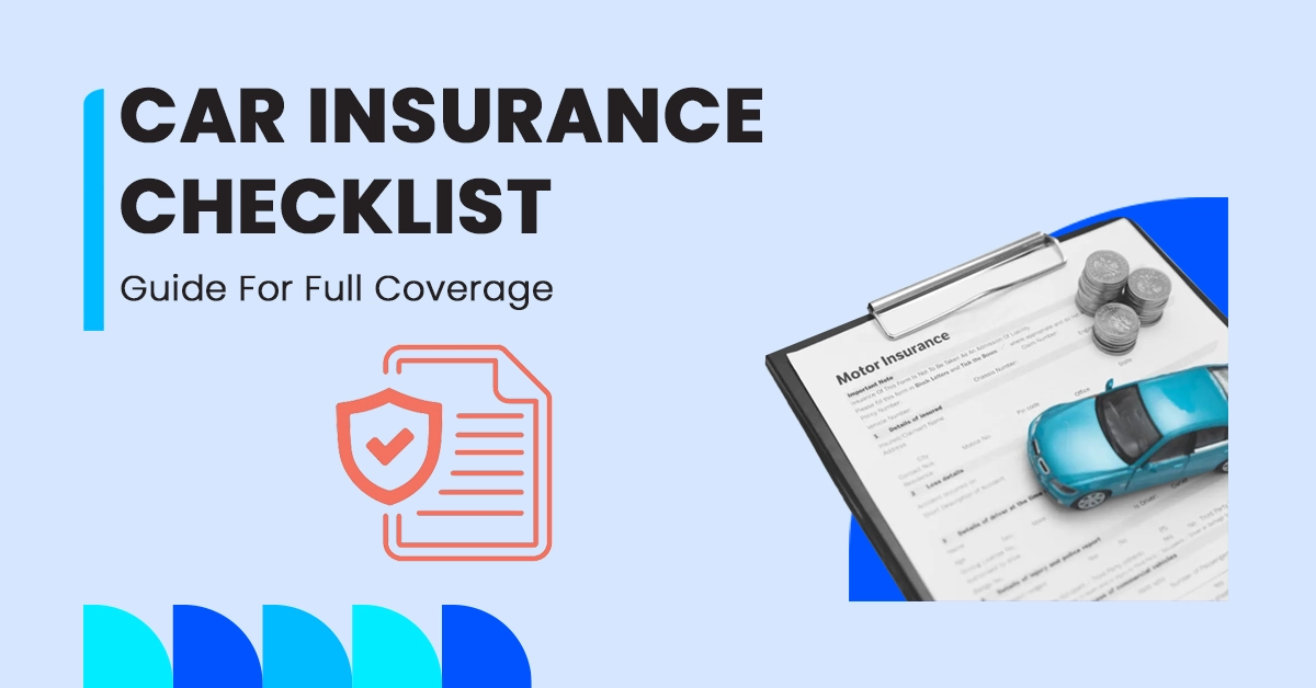 10-Step Car Insurance Checklist for Comprehensive Coverage
