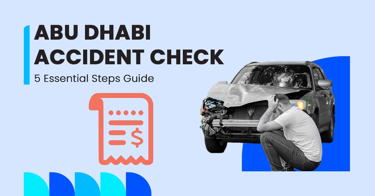5 Essential Steps for Abu Dhabi Accident Check (2026 Guide)
