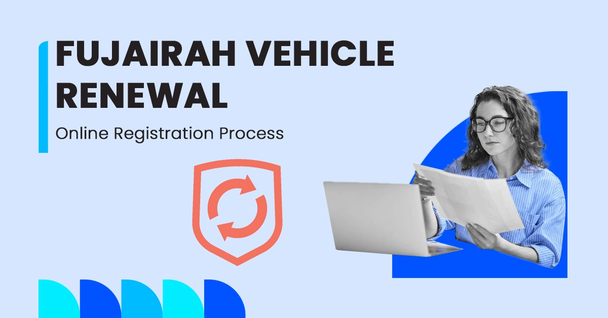 Fujairah Vehicle Registration Renewal Online in 2 Easy Ways