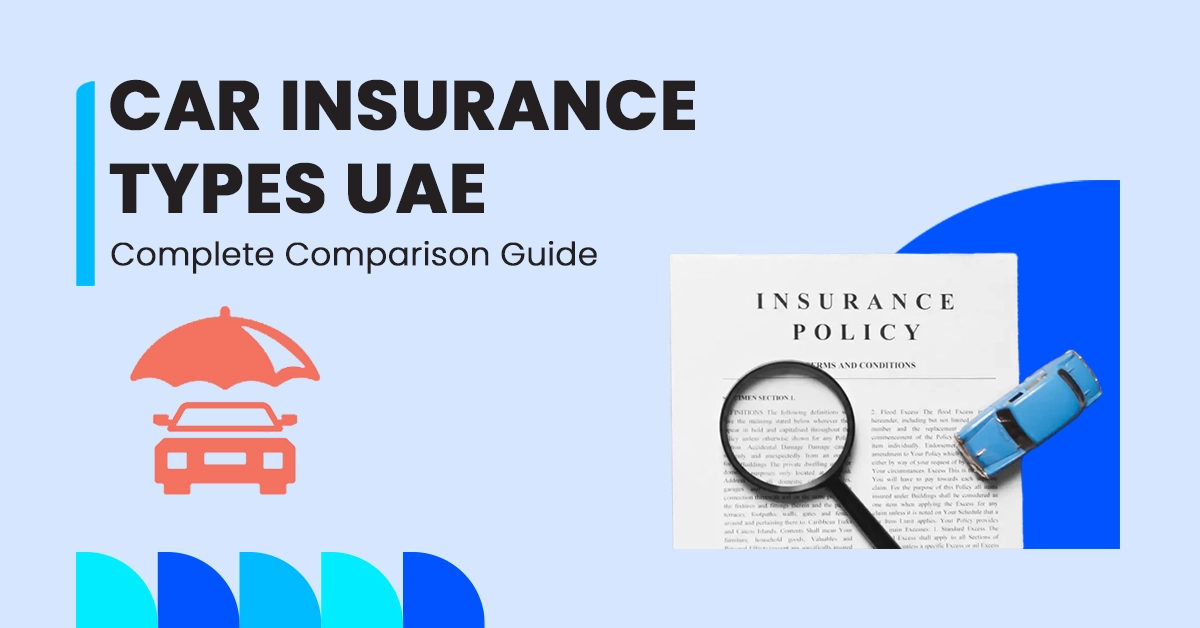 5 Essential Car Insurance Types in UAE: Compare & Save