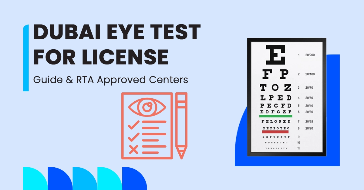 2025 Dubai Eye Test for Driving License RTA Approved Centers